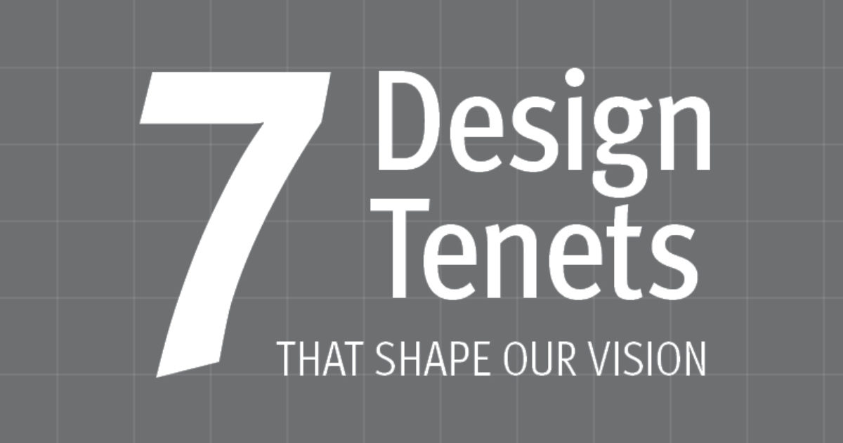 Our Design Tenets